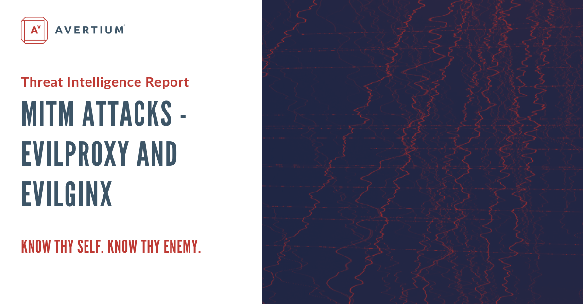 MITM Attacks - EvilProxy and Evilginx